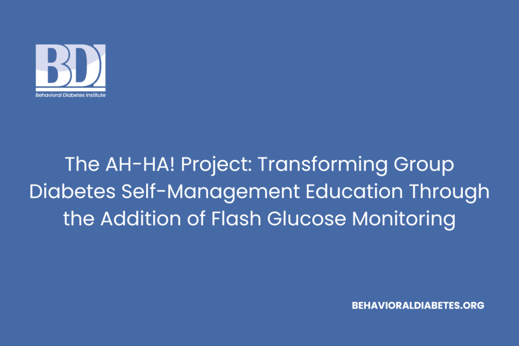 The AH-HA! Project: Transforming Group Diabetes Self-Management ...